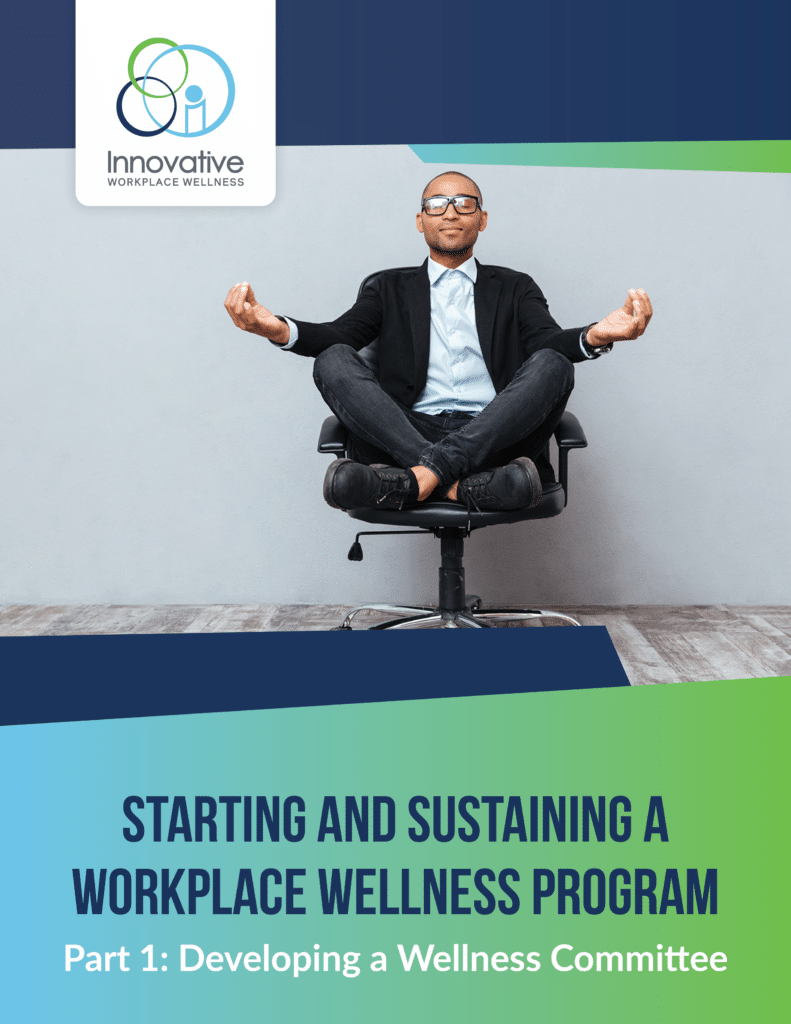 Guide to Developing a Workplace Wellness Committee - Innovative Benefit ...